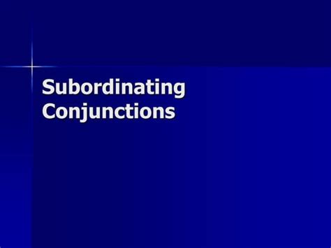 Subordinating Conjunctions Powerpoint Pdf