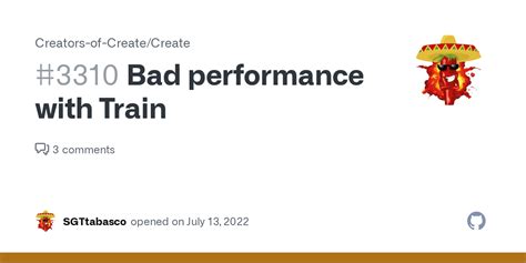 Bad Performance With Train · Issue 3310 · Creators Of Createcreate · Github