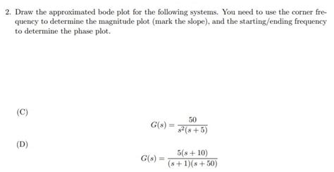 Solved 2 Draw The Approximated Bode Plot For The Following