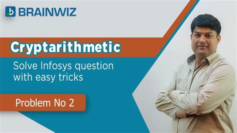 Cryptarithmetic Asked In Infosys Logical Reasoning Brainwiz 2
