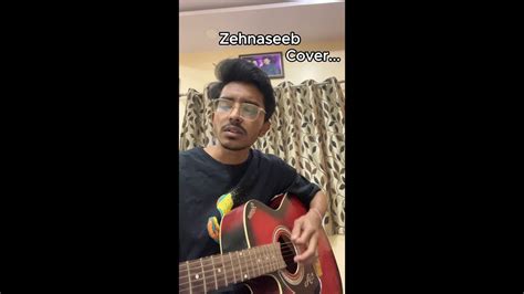 Zehnaseeb Song Cover Youtube