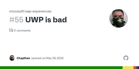 Uwp Is Bad · Issue 55 · Microsoftuwp Experiences · Github