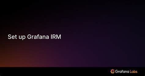 Set Up Grafana Irm Grafana Cloud Documentation