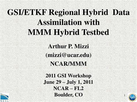 PPT GSI ETKF Regional Hybrid Data Assimilation With MMM Hybrid Testbed PowerPoint Presentation