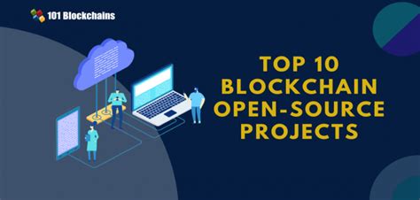 Know About The Best Blockchain Open Source Projects