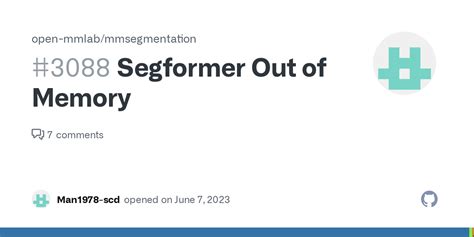 Segformer Out Of Memory · Issue 3088 · Open Mmlabmmsegmentation · Github
