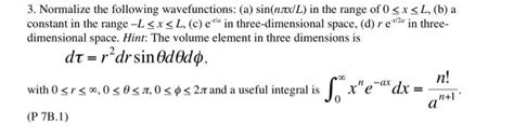 solved 3 normalize the following wavefunctions a