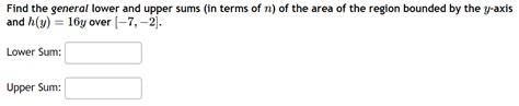 find the general lower and upper sums in terms of