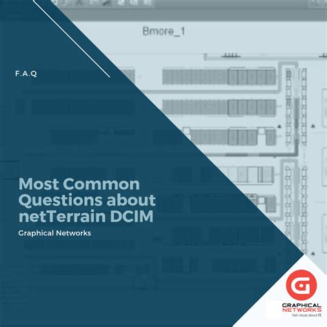 Common Questions About NetTerrain DCIM Graphical Networks DCIM Network Documentation OSP