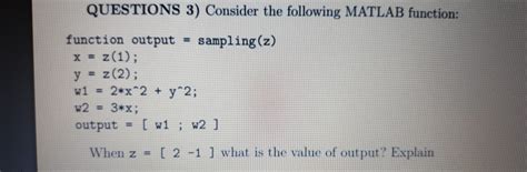 Solved Questions 3 Consider The Following Matlab Function