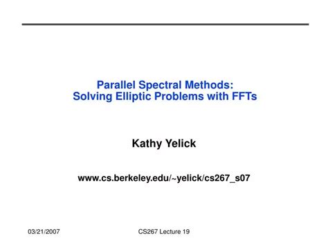 Ppt Parallel Spectral Methods Solving Elliptic Problems With Ffts Powerpoint Presentation
