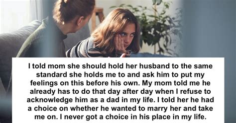 Teen Snaps At Mom Pressuring Her To Call Stepdad Dad Says Hold Him To The Same Standards