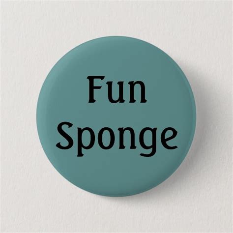 Fun Sponge 6 Cm Round Badge Uk