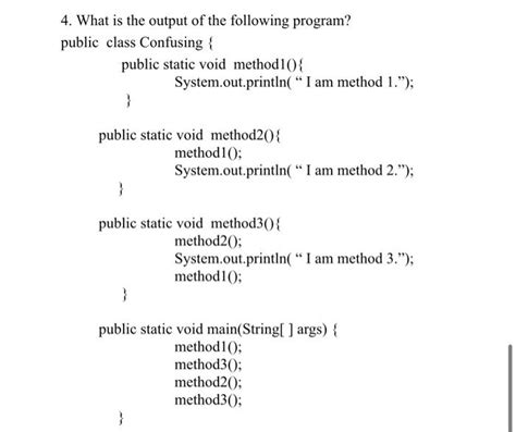 Solved 4 What Is The Output Of The Following Program