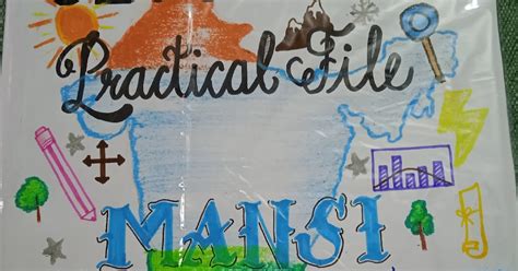 Geography Practical File Front Page By Mansi Class 12