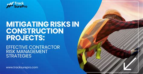 Mitigating Risks In Construction Projects Effective Contractor Risk