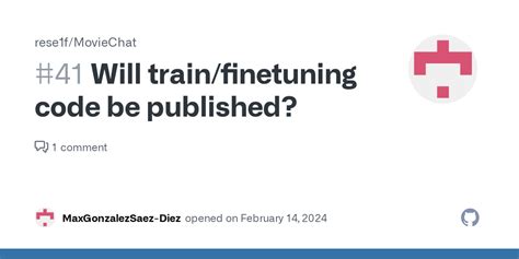Will Trainfinetuning Code Be Published · Issue 41 · Rese1fmoviechat · Github