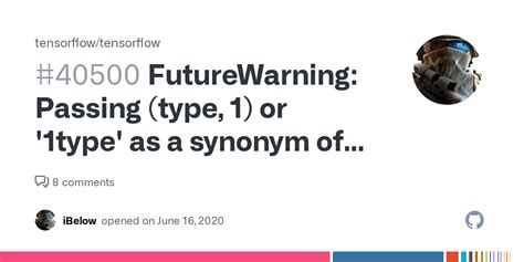 Futurewarning Passing Type 1 Or 1type As A Synonym Of Type Is