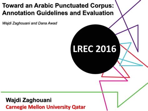 P04 Toward An Arabic Punctuated Corpus Annotation Guidelines And Evaluation Ppt