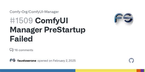 Comfyui Manager Prestartup Failed · Issue 1509 · Comfy Orgcomfyui Manager · Github