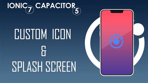 Generate Custom Icon And Splashscreen With Ionic 7 And Capacitor 5 Youtube