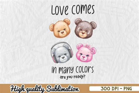 Love Comes Many Colors Sublimation Png Graphic By Zanynoti Creative Fabrica