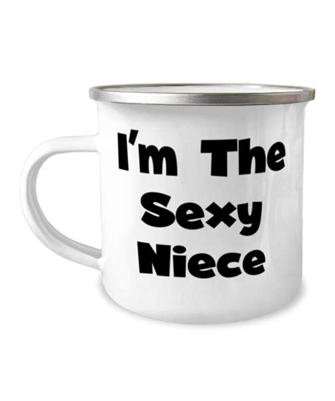 Funny Niece Gifts I M The Sexy Niece Unique Birthday Etsy