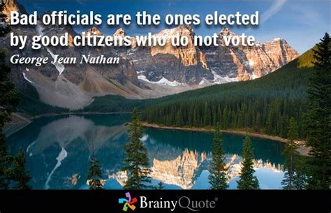 George Jean Nathan Quotes Brainy Quotes Nature Quotes Good Citizen