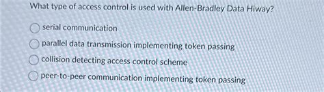 Solved What Type Of Access Control Is Used With