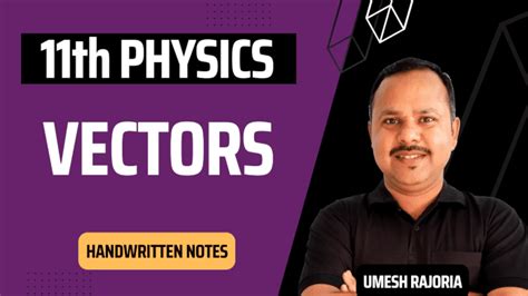 Vector Notes Class 11 Physics Notes Science Career Coaching