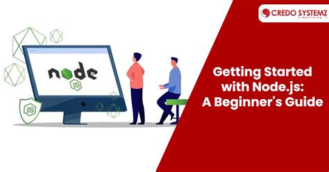 Getting Started With Node Js A Beginners Guide