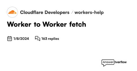 Worker To Worker Fetch Cloudflare Developers