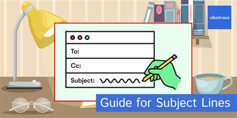 The Final Guide For Writing Effective Email Subject Lines Vibetrace