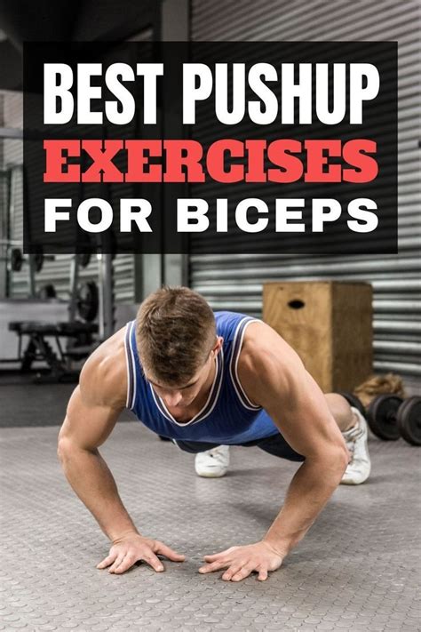 The Best Push Ups For Biceps Biceps Push Up Push Up Workout