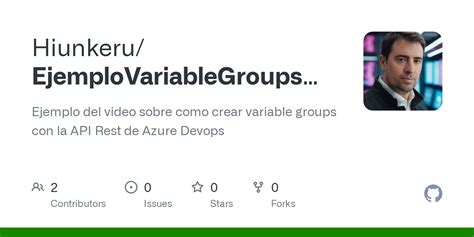 github hiunkeru ejemplovariablegroupsazuredevops ejemplo del video