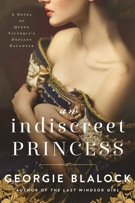 An Indiscreet Princess By Georgie Blalock Seeking The Story Of An Elusive Princess Historical