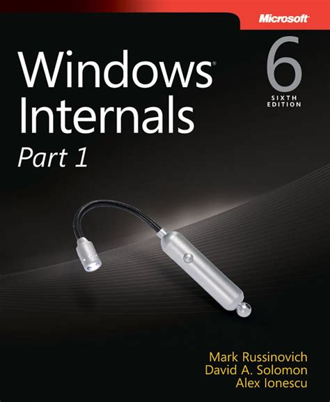 Windows Internals Part 1 6th Edition Microsoft Press Store