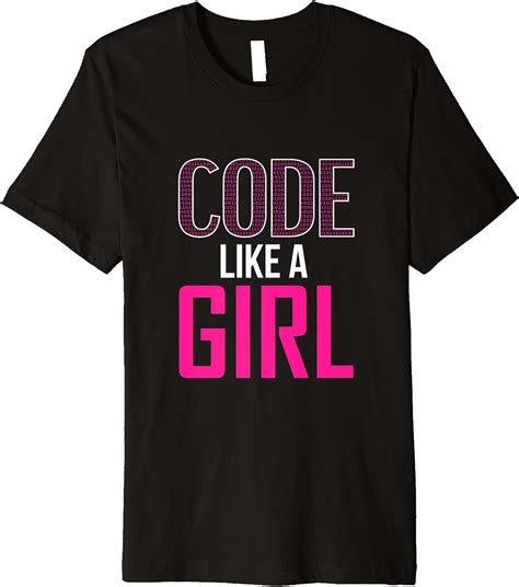 Code Like A Girl It Programmer Coders Premium T Shirt