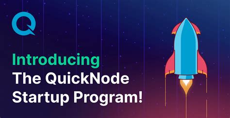 Introducing The Quicknode Startup Program