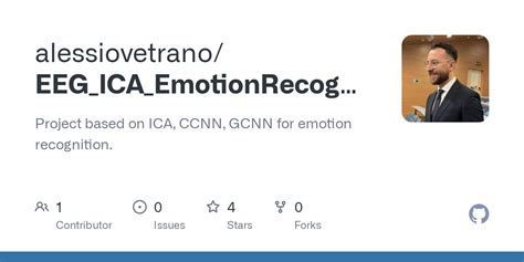 Github Alessiovetranoeegicaemotionrecognition Project Based On Ica Ccnn Gcnn For Emotion