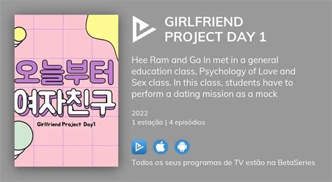 assista ao streaming de girlfriend project day 1