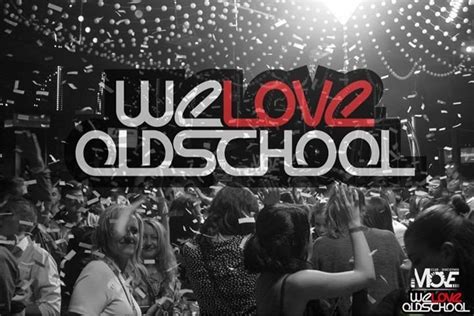 Party We Love Old School Sa 21 Mai Move Club Das Original
