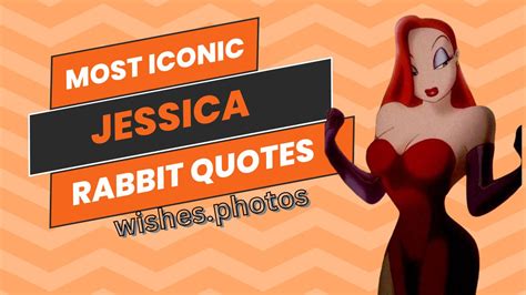 Jessica Rabbit Quotes 50 Of The Most Iconic 2026
