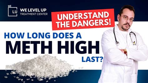 The Danger Of Meth Methamphetamine High How Long Does It Last What