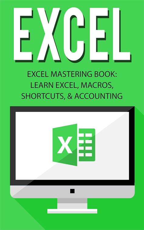 Excel Excel Mastering Book Learn Excel Macros Shortcuts And Accounting Excel Beginners