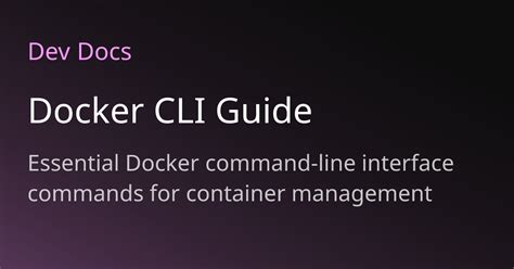 Docker Cli Guide Dev Docs