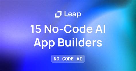 15 Best No Code Ai Platform Tools 2024