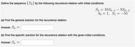 Solved Define The Sequence Sk By The Following Recurrence