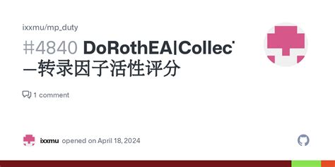 Dorotheacollectri—转录因子活性评分 · Issue 4840 · Ixxmumpduty · Github