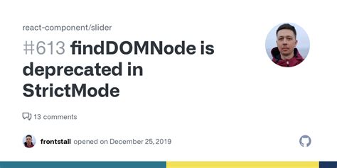Finddomnode Is Deprecated In Strictmode · Issue 613 · React Componentslider · Github